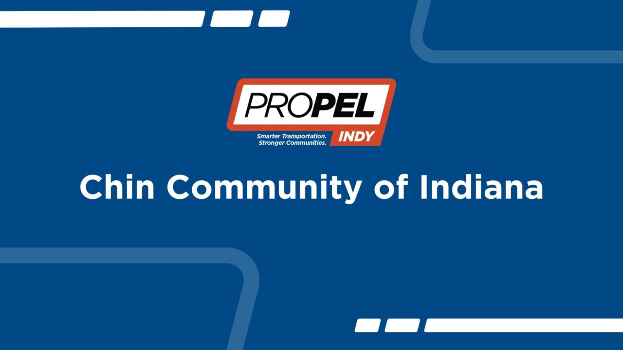 Chin Community of Indiana ProPEL Presentation - ProPEL Indy